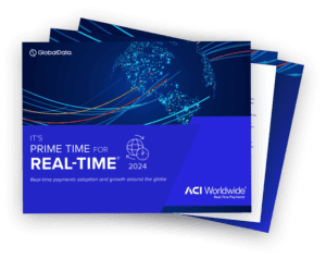 Prime time for real-time global payments report | ACI Worldwide